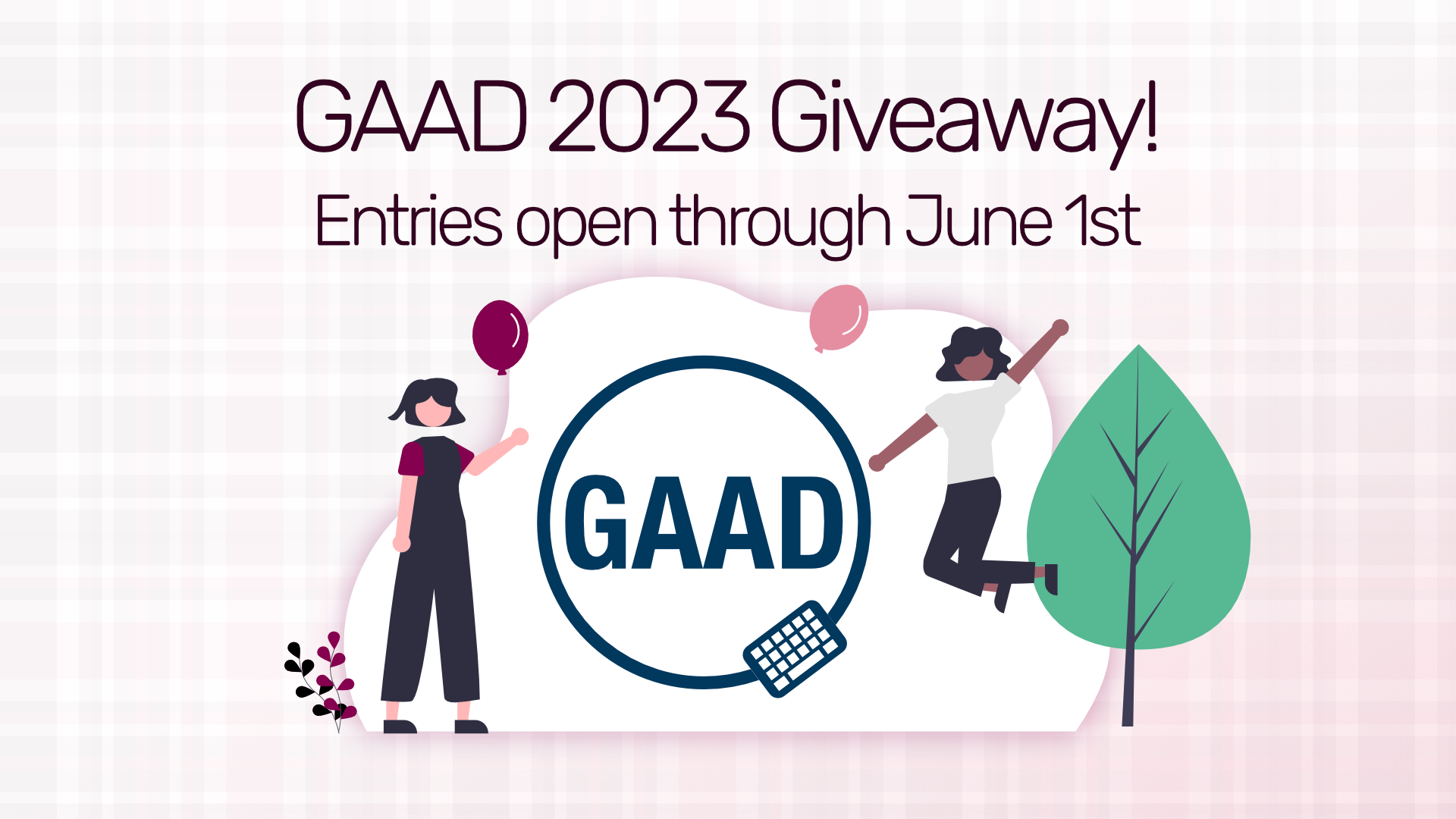 GAAD 2023 Giveaway entry form - Be Inclusive